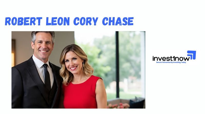 robert leon cory chase - Invest1now